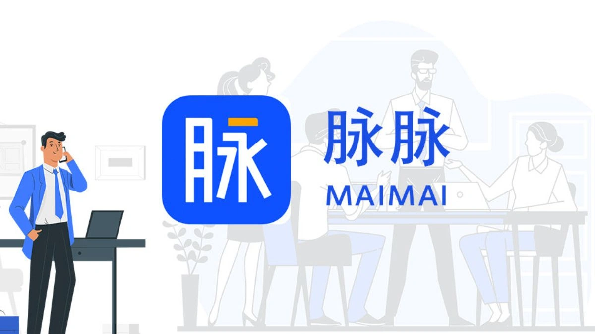 What Is Maimai? The Leading B2B Professional Networking Platform In China - Devicology